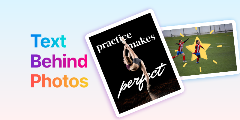 Text Behind Photos | Create Stunning Art from Your Photos